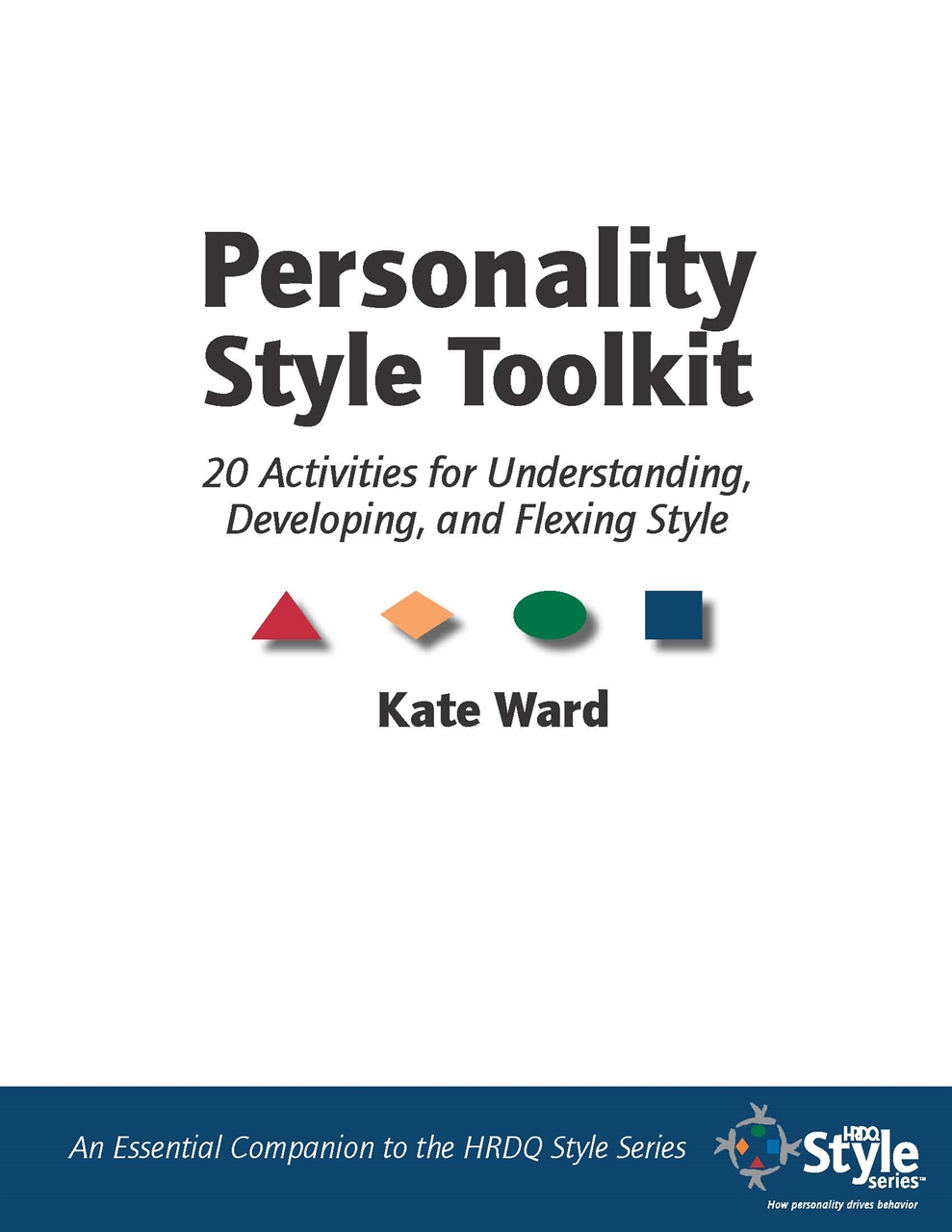 Personality Style Toolkit Sampler| Management Learning Resource